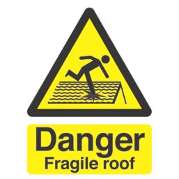 "Danger Fragile Roof" Sign 210mm x 150mm - Screwfix