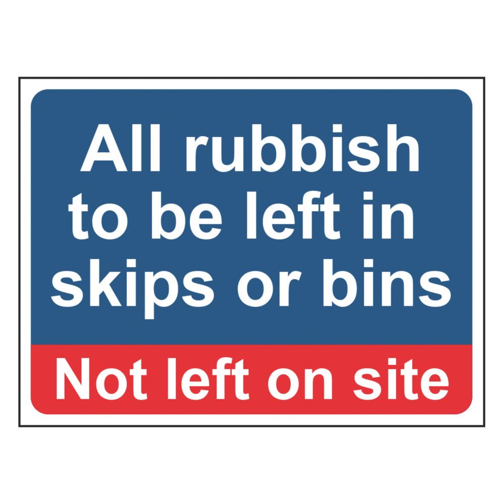Essentials "Rubbish To Be Left In Skips Or Bins" Sign 300mm x 400mm ...