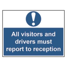 Essentials "All Visitors & Drivers Must Report To Reception" Sign 450mm ...