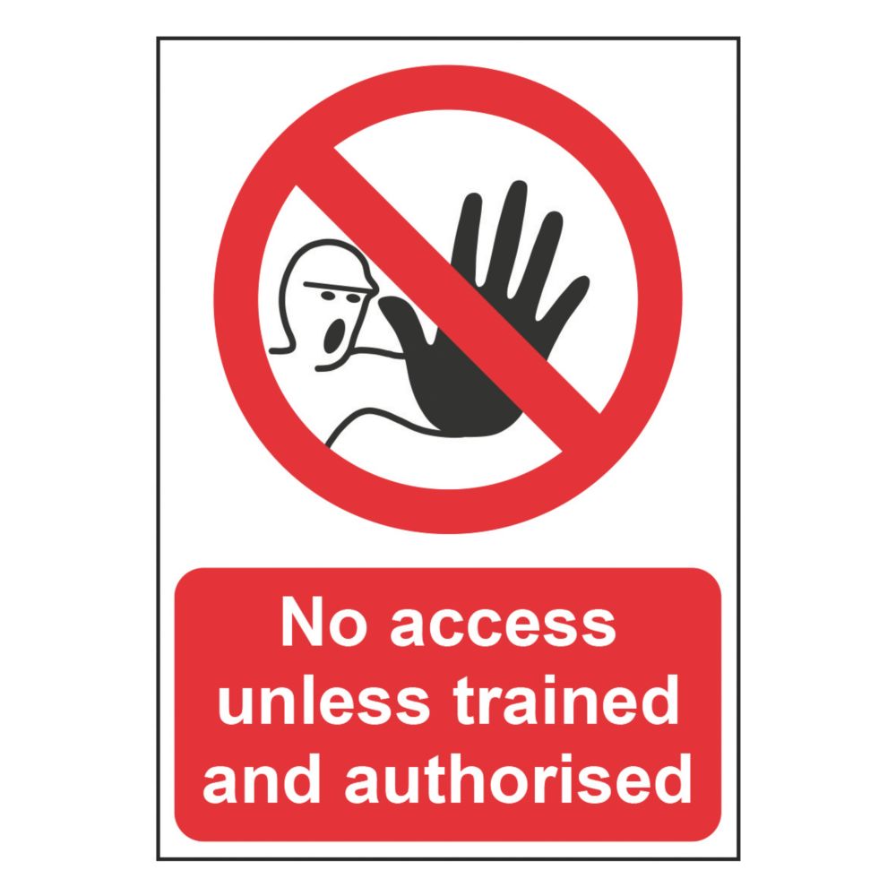 Essentials "No Access Unless Trained And Authorised" Sign 210mm x 148mm ...