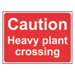 Essentials "Caution Heavy Plant Crossing" Sign 450mm x 600mm - Screwfix
